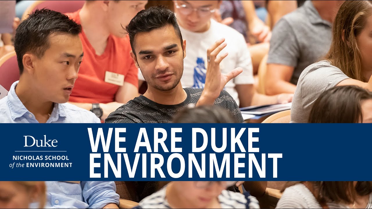 We Are Duke Environment A Community Of Purpose And Passion Youtube