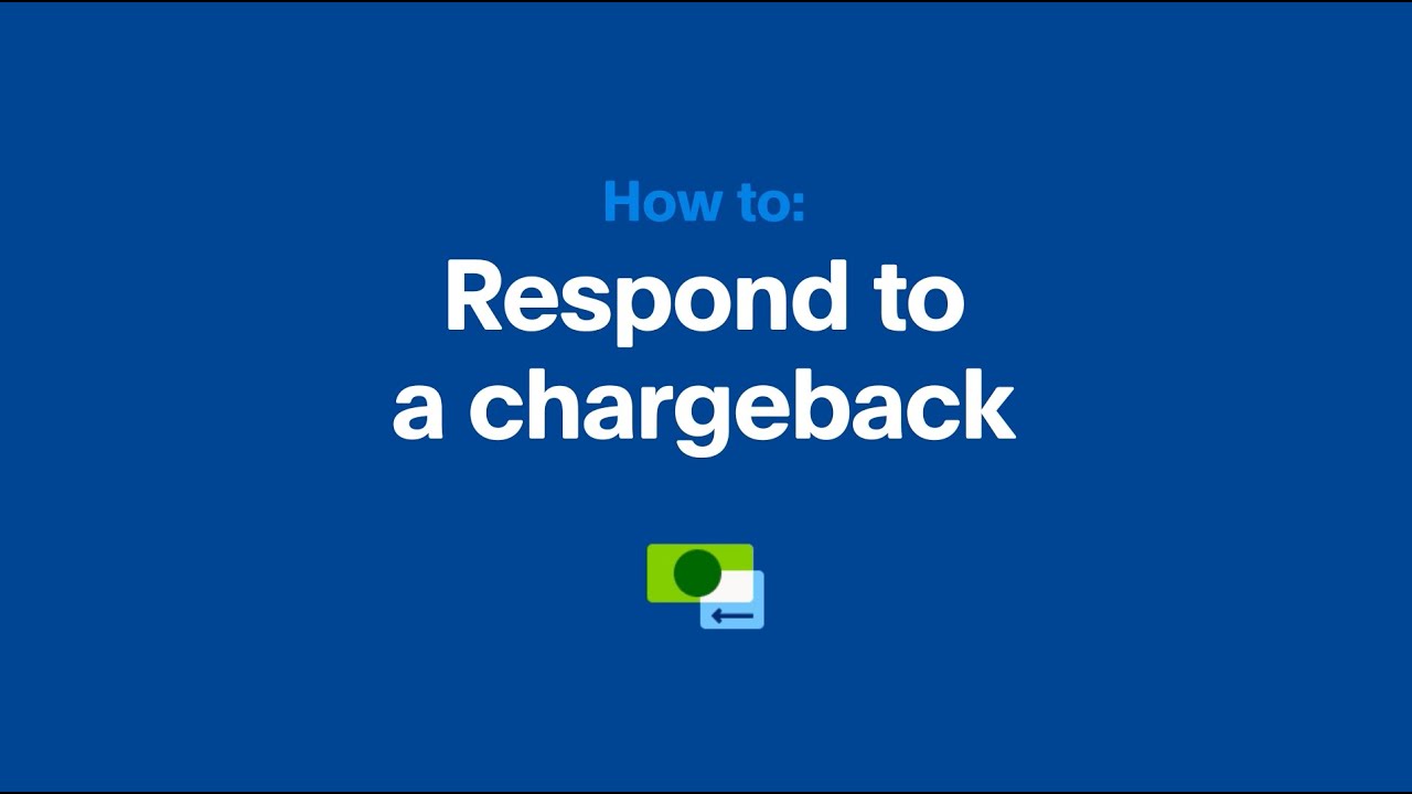 How To Respond And Resolve Customer Chargebacks Youtube
