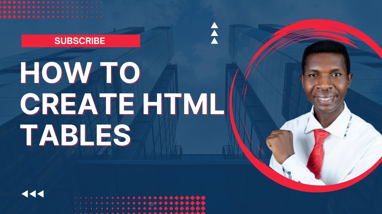 Learn How To Create Html Tables Html Table Introduction Youtube