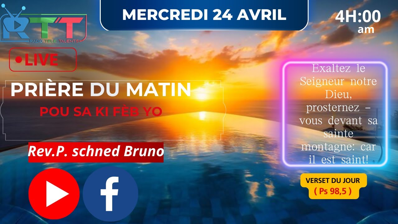 Priere Du Matin Bondye Nou An Gran P Bruno 04 24 2024 Youtube