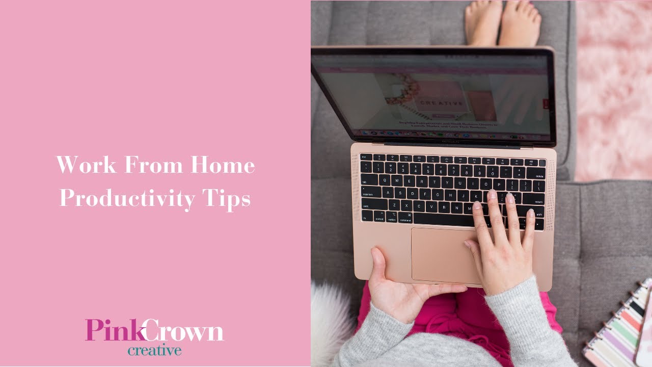 Work From Home Productivity Tips