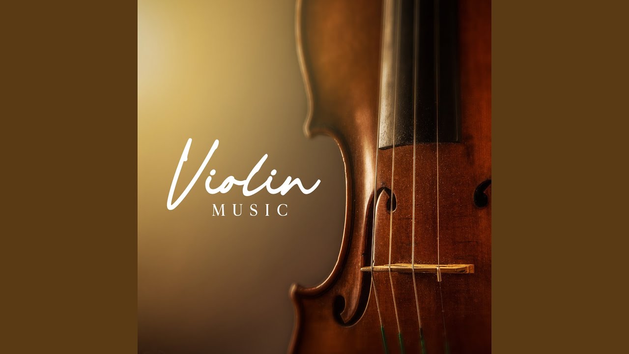 Violin Music Youtube Music