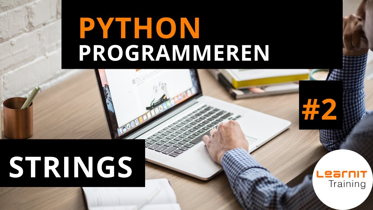 Python Programmeren 2 Strings Youtube