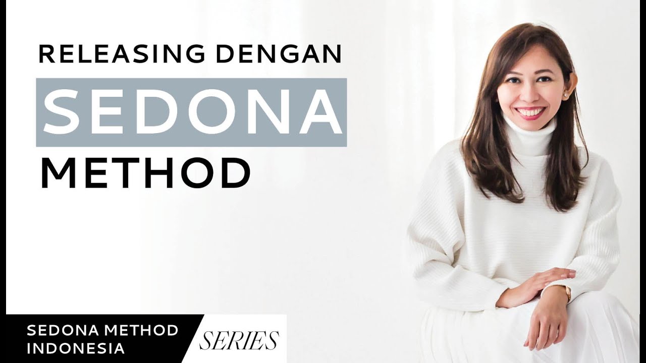 Releasing Dengan Sedona Method Youtube
