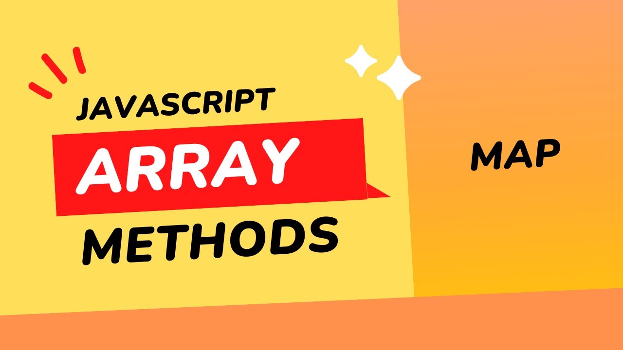 Javascript Array Methods Map In 10 Minutes Youtube