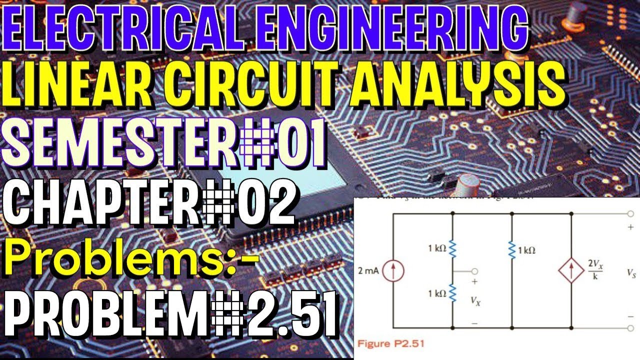 Linear Circuit Analysis Chapter 02 Problem 2 51 Basic Engineering