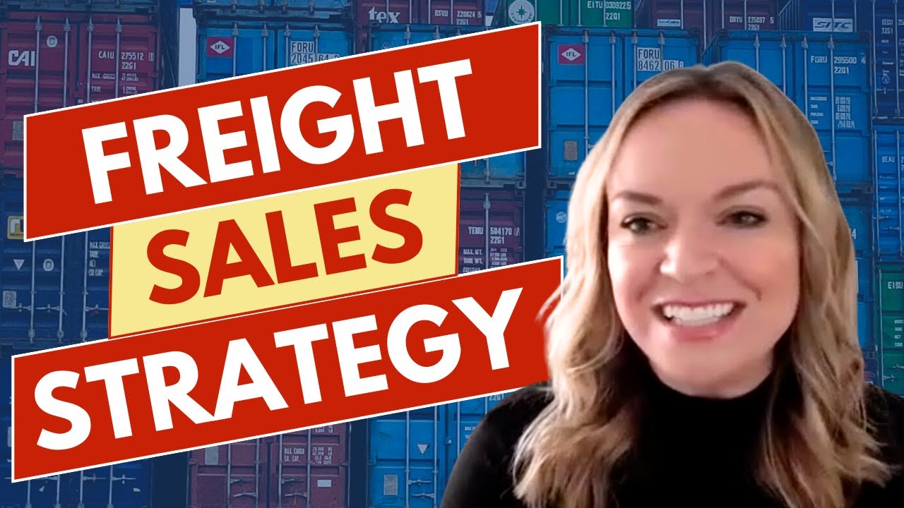 How To Level Up Your Freight Sales Strategy Youtube