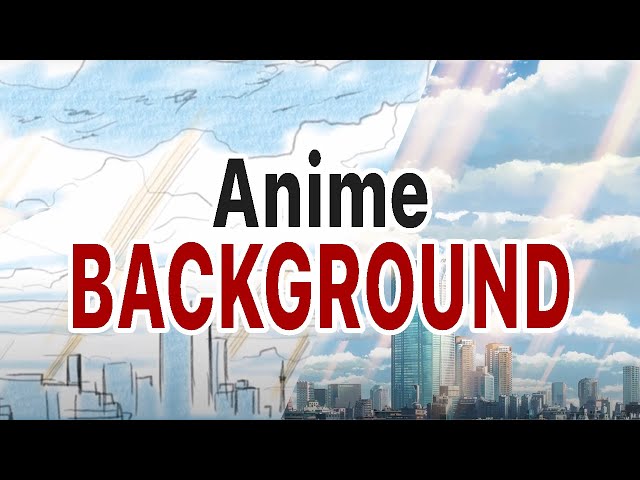 Anime Background Art Tutorial