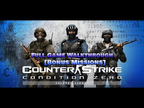 Counter Strike Condition Zero Deleted Scenes Bonus Missions Full