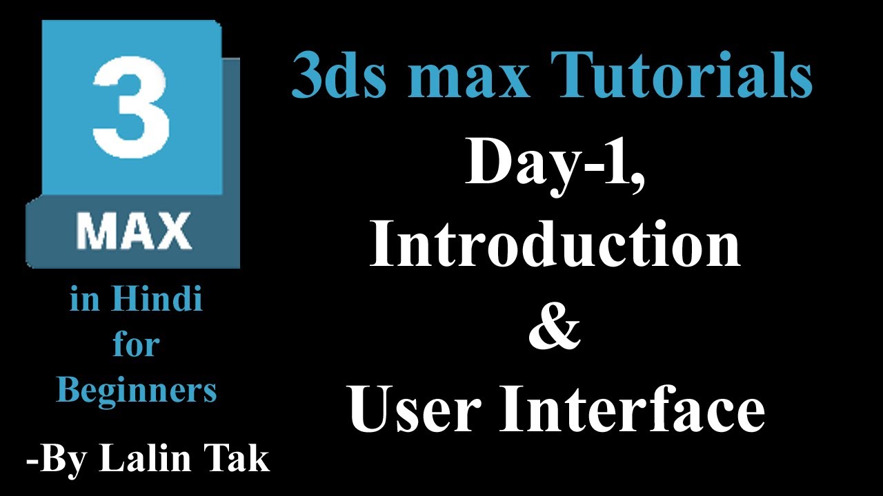 1 3ds Max Tutorials In Hindi For Beginners Basic Introduction User