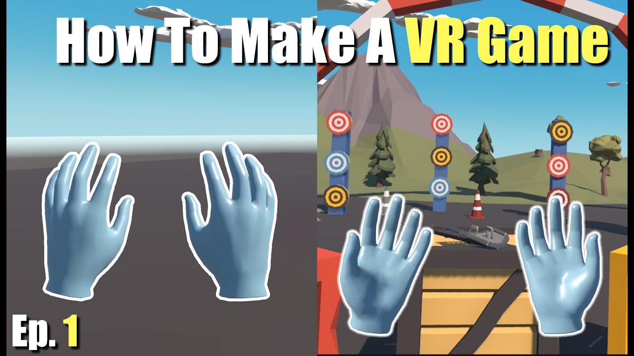 How To Make A Vr Game In Unity Ep1 Youtube