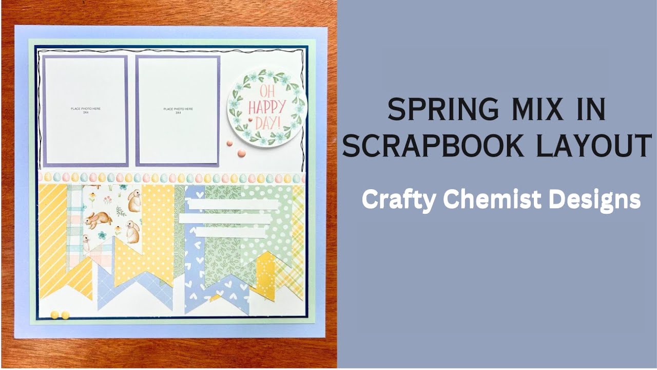 How To Spring Scrapbook Layout Youtube