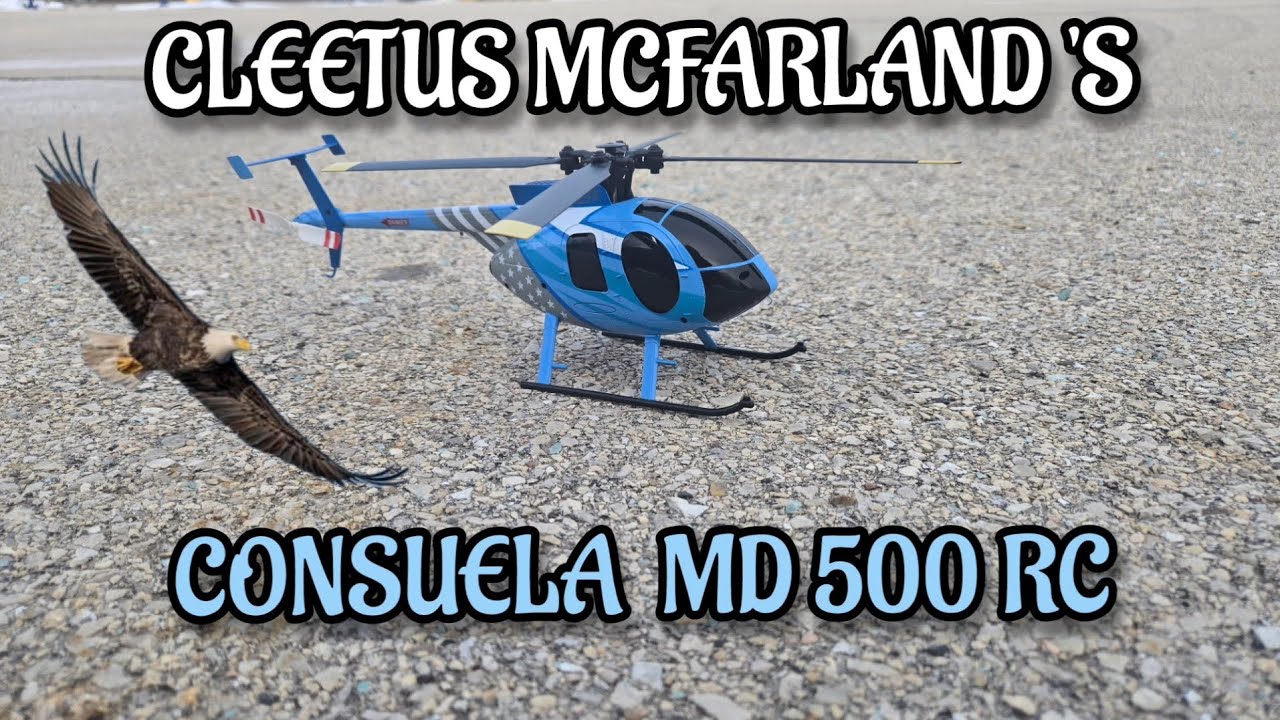 Flying Cleetus Mcfarland S Md 500 Consuela Rc Helicopter Youtube