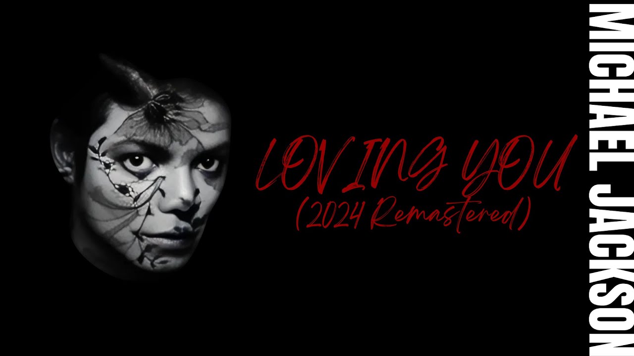 Michael Jackson Loving You Original Version Full Remastered Audio