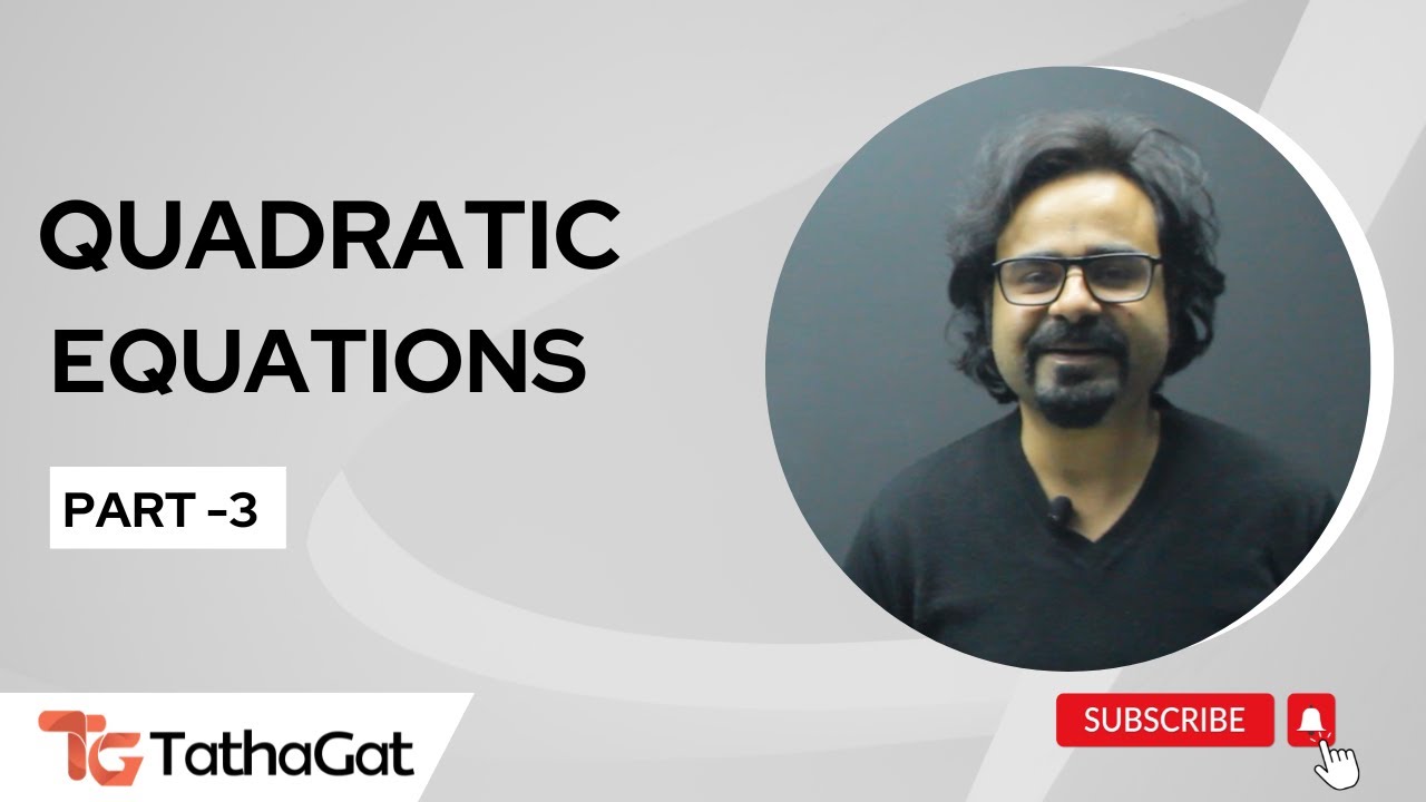 Quadratic Equations Part 3 Youtube