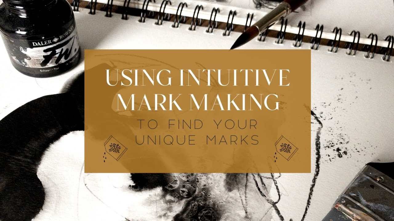 Use Intuitive Mark Making As Part Of Your Daily Sketchbook Practice