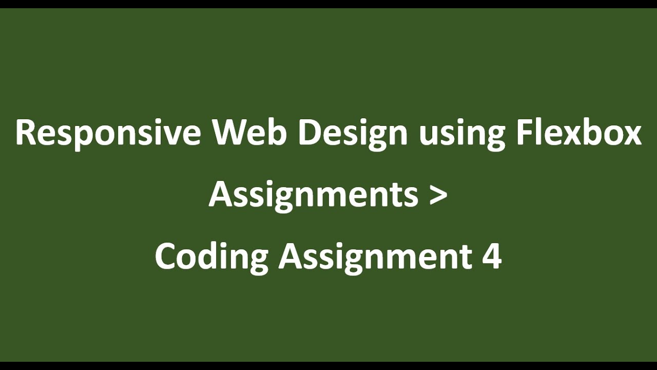 Coding Assignment 4 Assignments Responsive Web Design Using