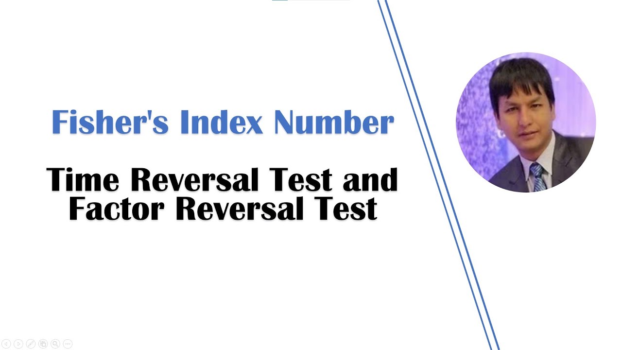 Fisher S Index Number Time Reversal Test Factor Reversal Test