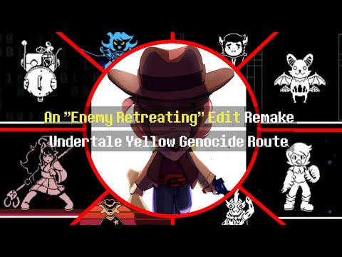 Enemy Retreating Edit Remake Undertale Yellow Genocide Route Youtube