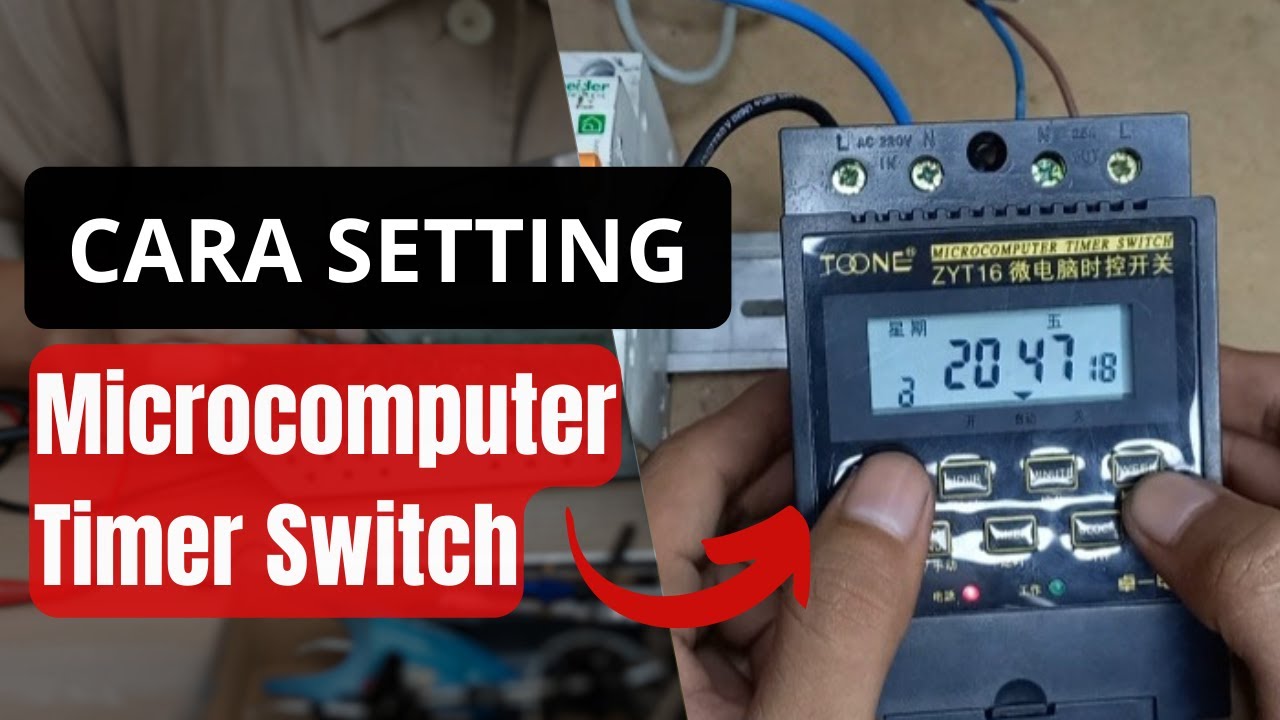 Cara Pasang Dan Setting Microcomputer Timer Switch Zyt16 Youtube