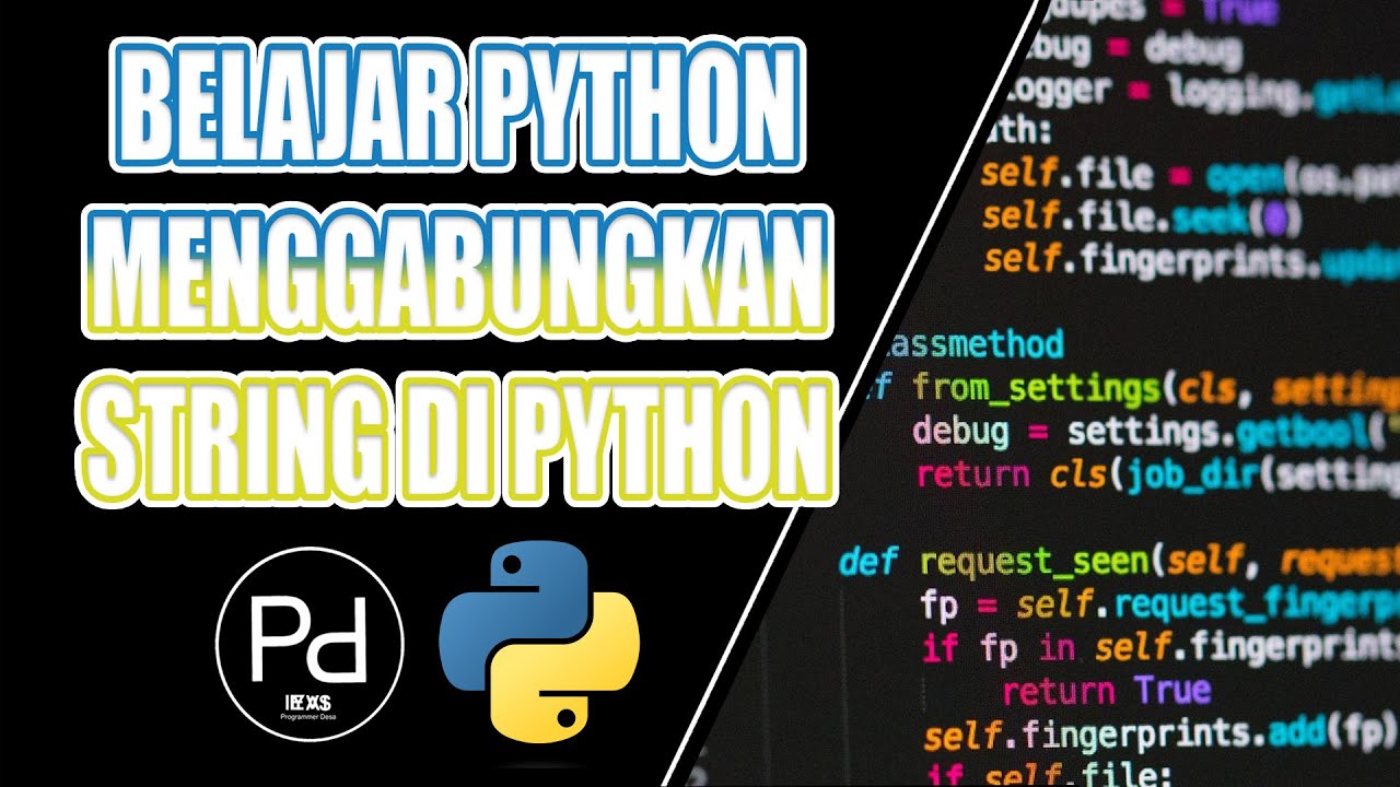 Belajar Python Menggabungkan String Di Python Youtube