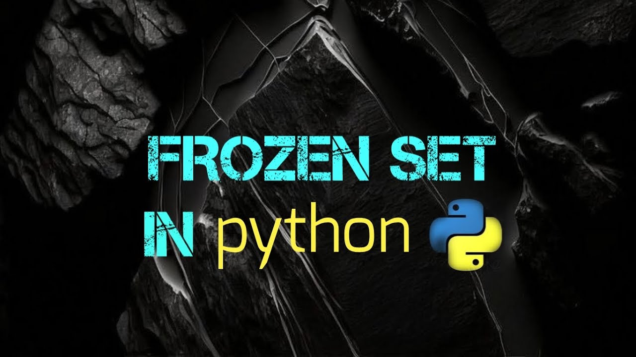 Frozen Set In Python Youtube