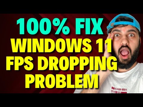 Fix Windows 11 Fps Dropping Problem