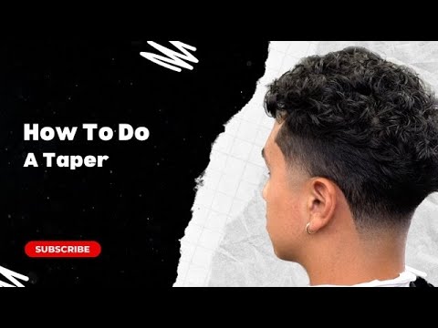 Easy Taper Tutorial Youtube