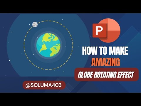 How To Make An Amazing Globe Rotating Effect In Powerpoint Step By