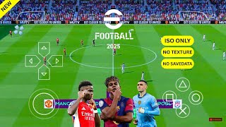 Efootball Pes 25 Ppsspp Download Android Original Ps4 Pes 2025 Psp Kits ...