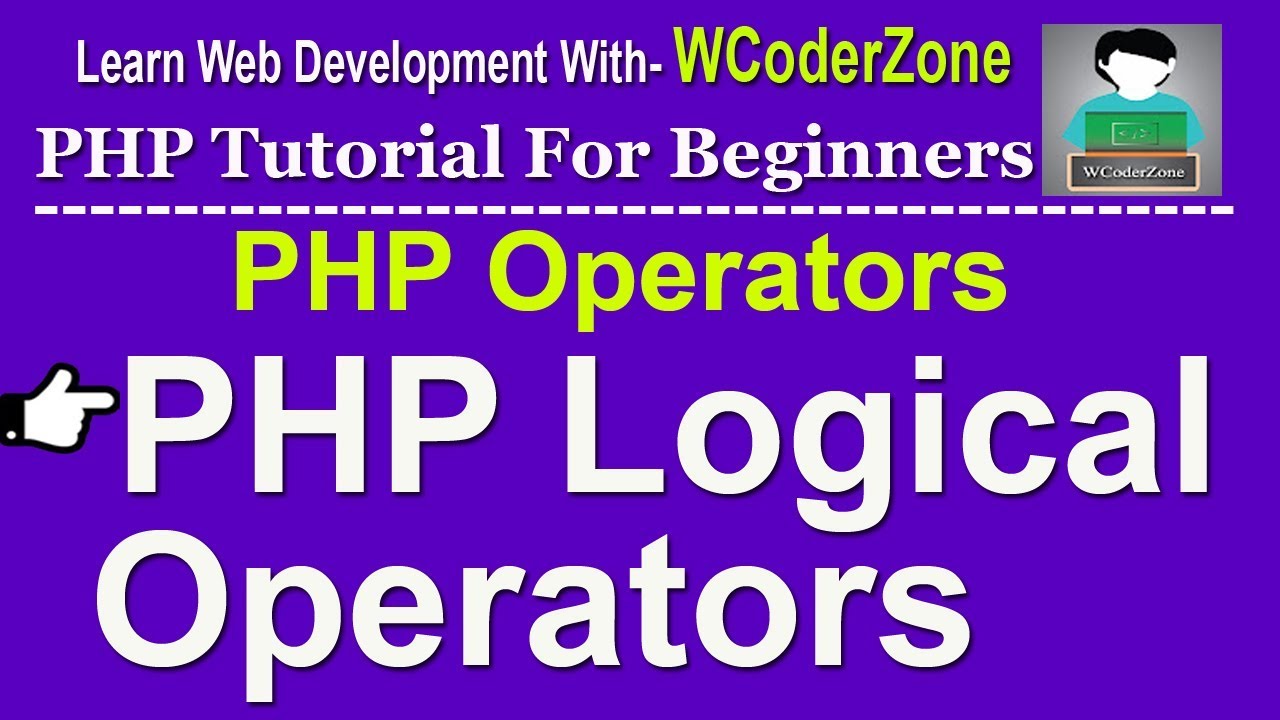 Php Logical Operators Php Tutorial For Beginners Youtube