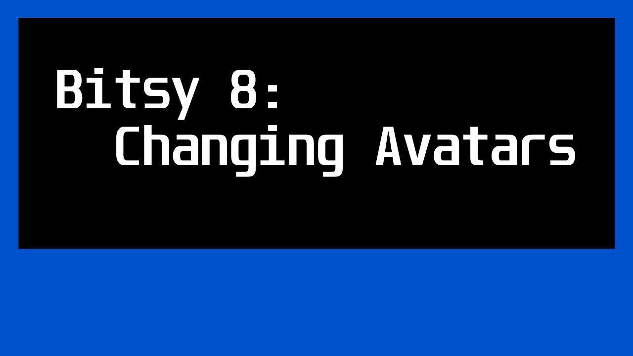 Bitsy 8 Actions Changing Avatars Youtube