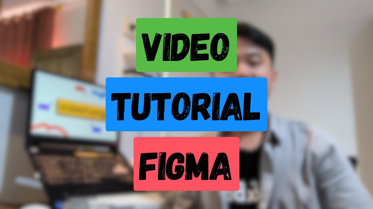Video Tutorial Figma Youtube