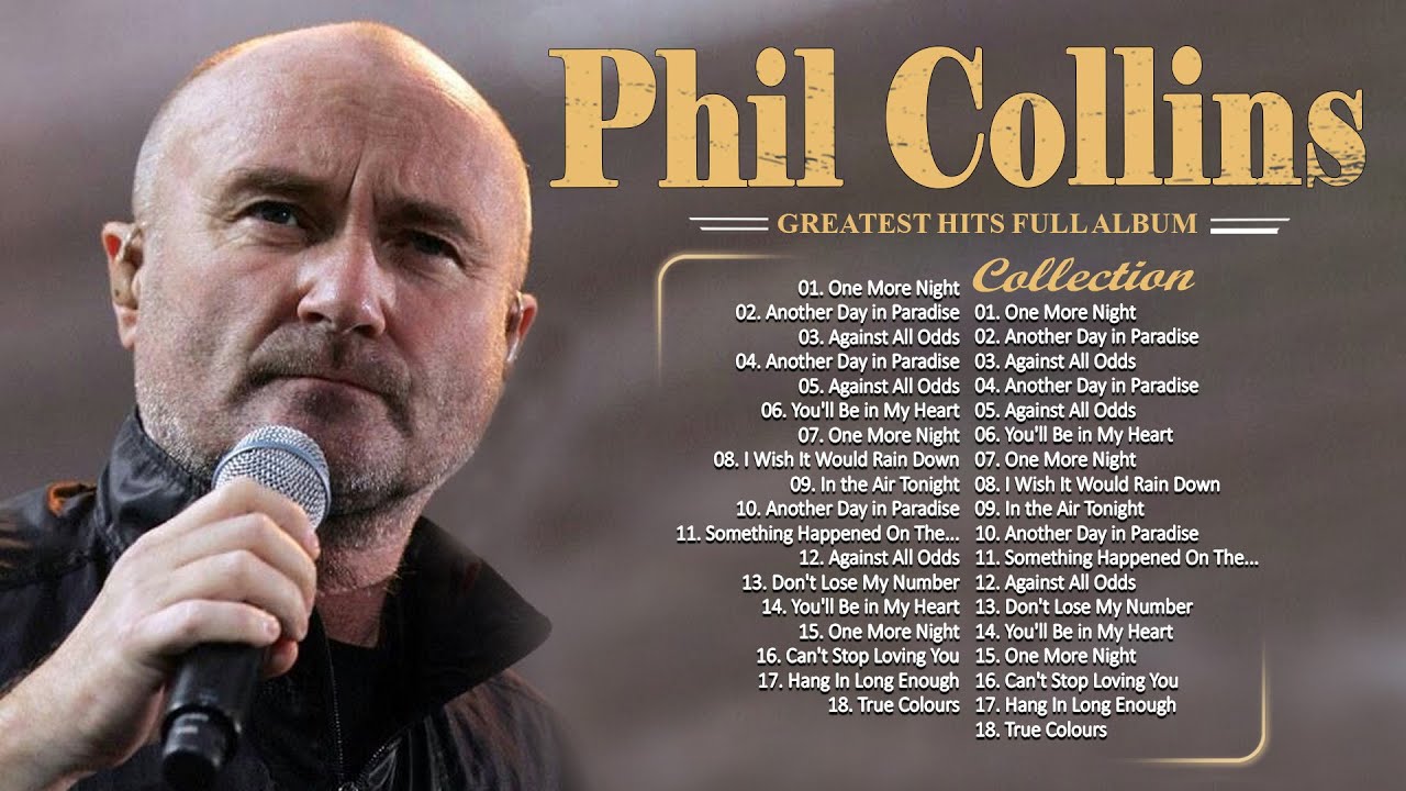 Phil Collins Greatest Hits Best Songs Of Phil Collins Youtube