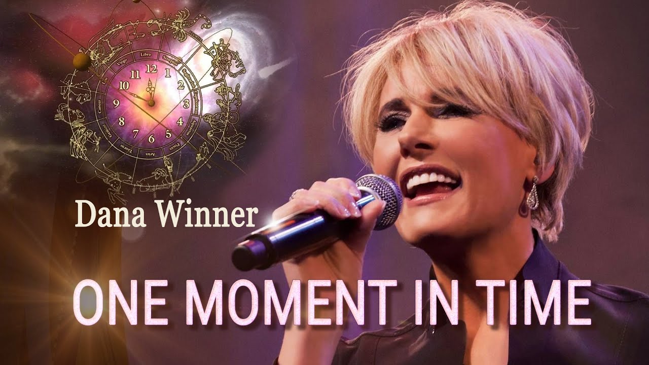 One Moment In Time Dana Winner With Lyrics And Russian Translation