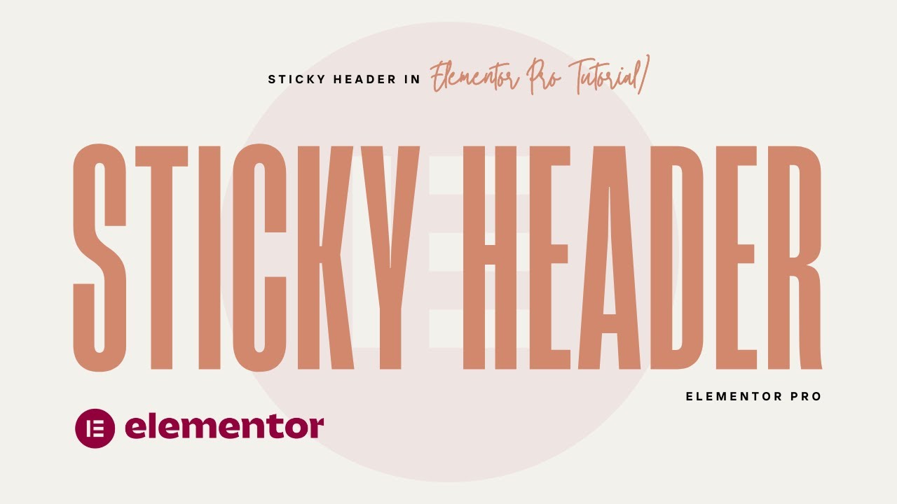 Sticky Header In Elementor Pro Beginners Tutorial Youtube