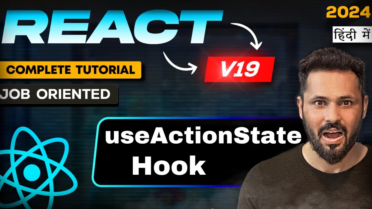 React Js 19 Tutorial In Hindi 48 Useactionstate Hook Youtube