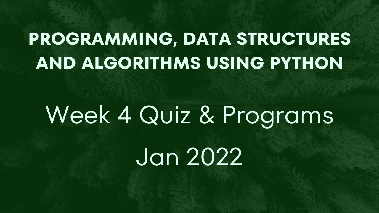 Programming Data Structures And Algorithms Using Python Week 4 Quiz