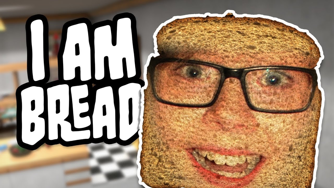 I Am Bread Youtube