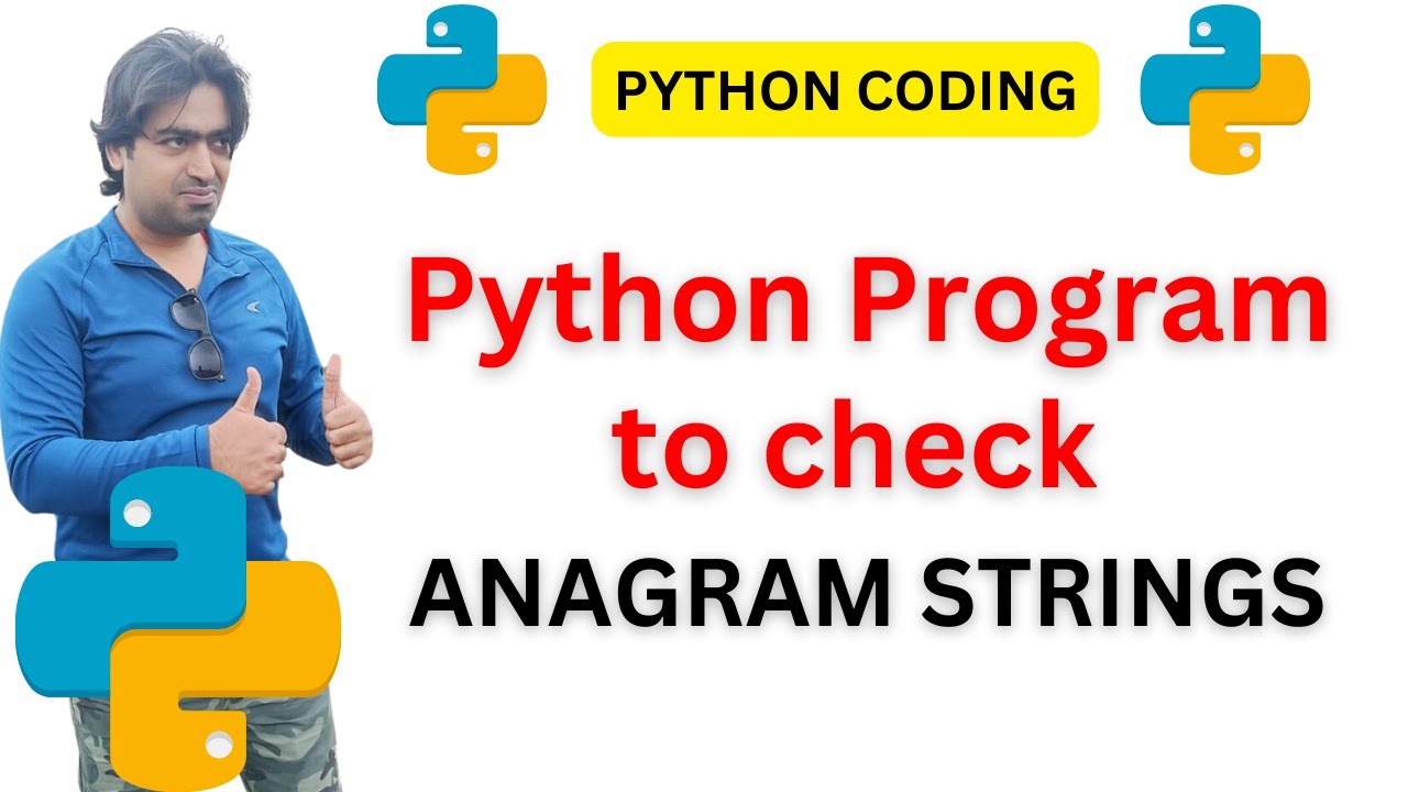 Python Program To Determine Whether Two Strings Are The Anagram In
