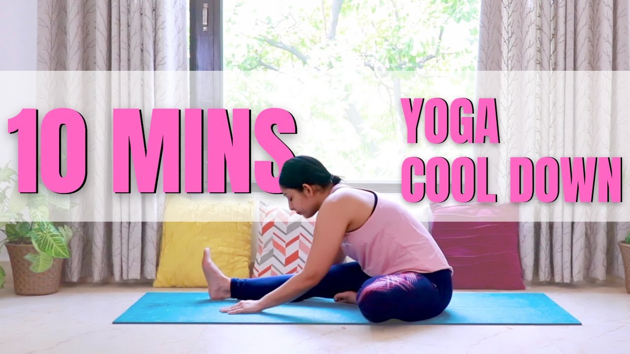 10 Mins Yoga Cool Down Post Workout Yoga Stretch To Cool Down
