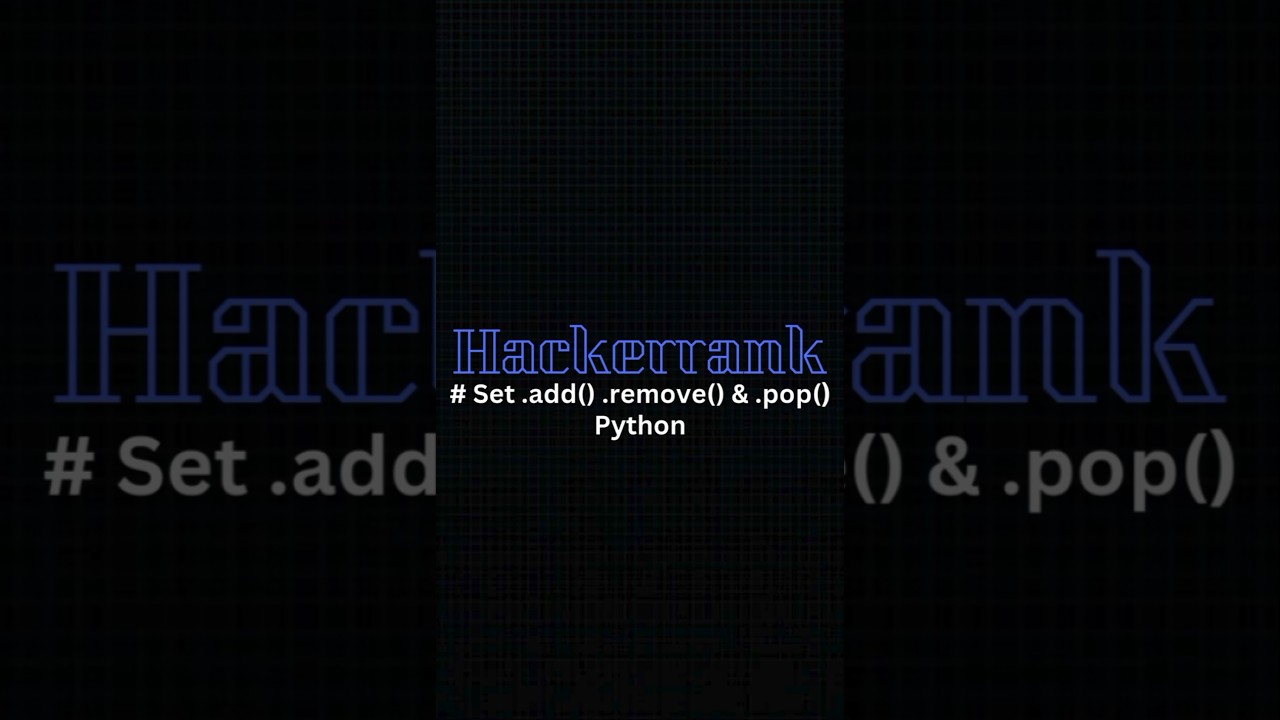 Hackerrank Set Add Remove Pop Hackerrank Python Solutions