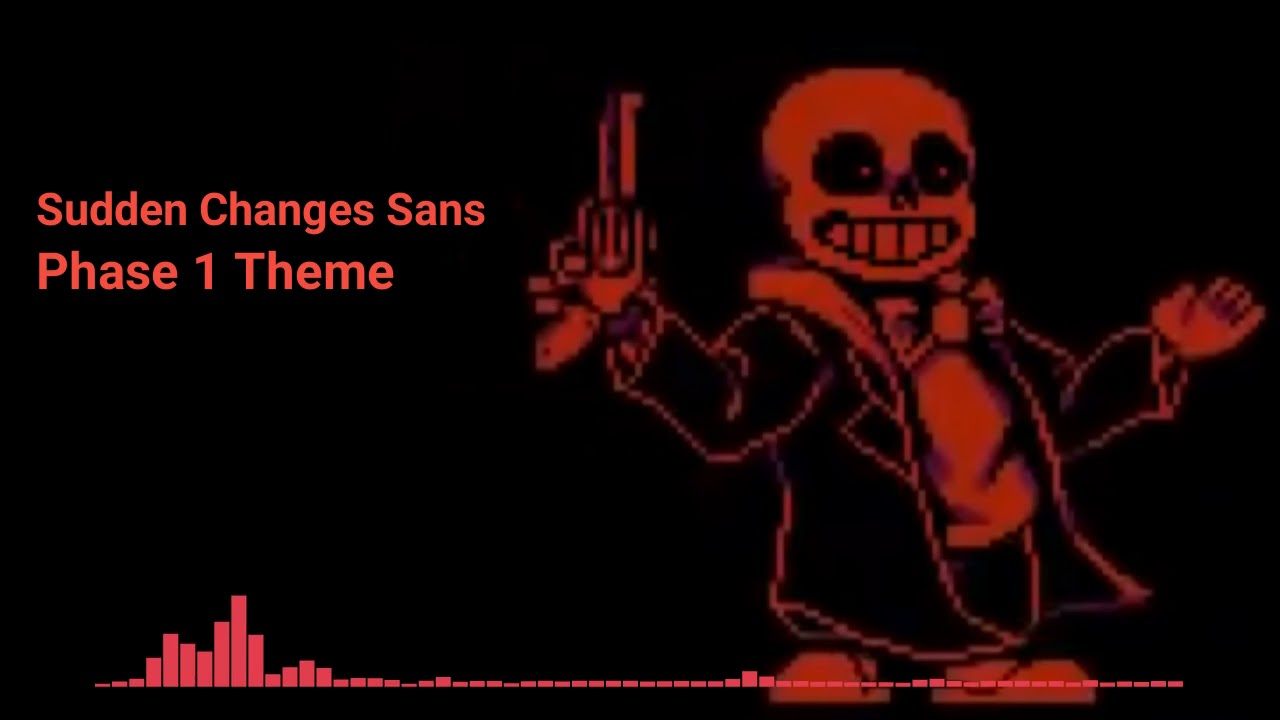 Sudden Changes Sans Phase1 Theme Youtube