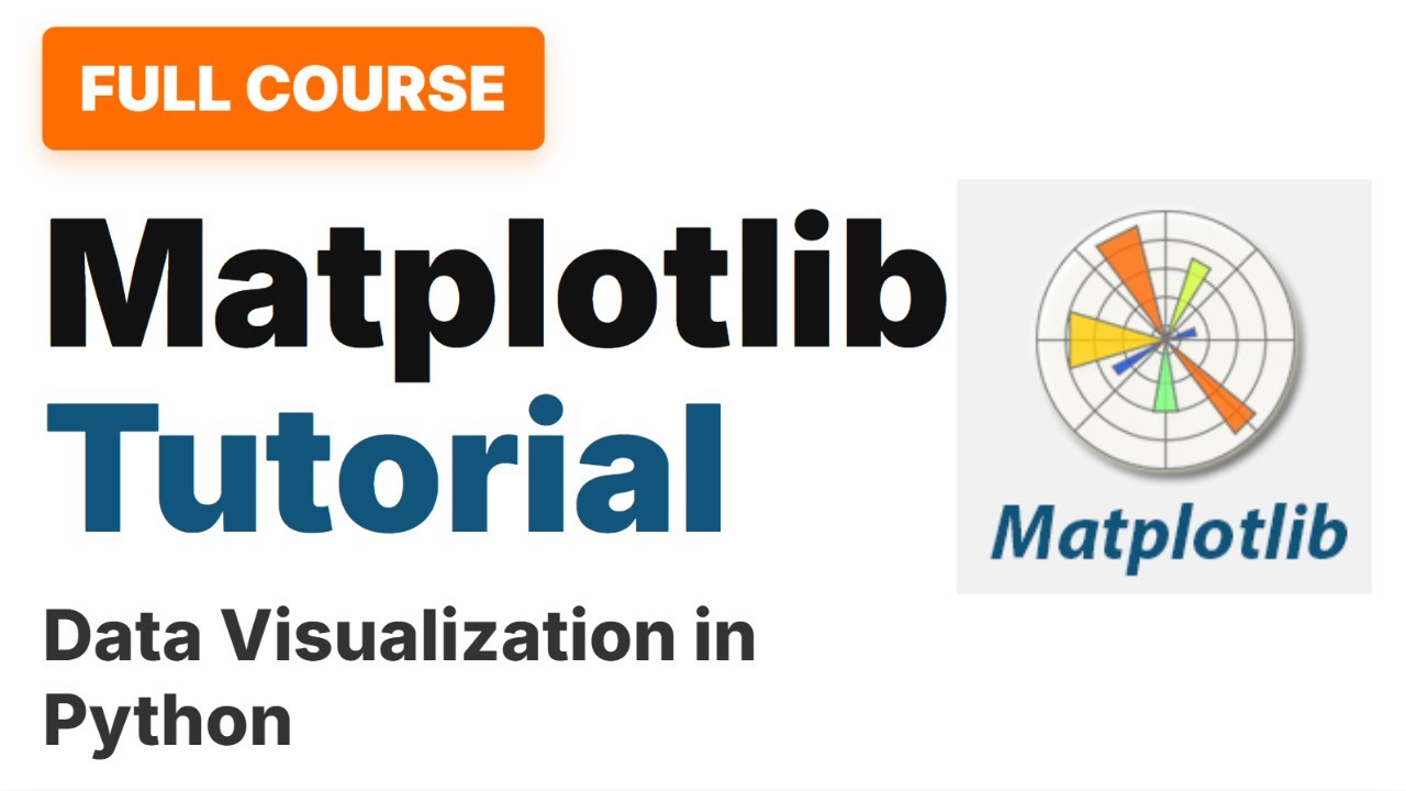 Matplotlib Tutorial Matplotlib Full Course рџ љ Youtube
