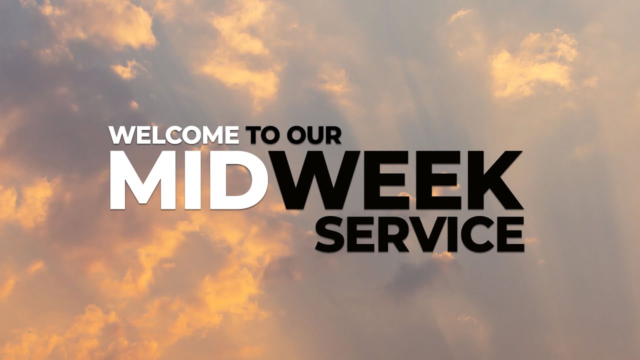 Midweek Prayer Service Youtube