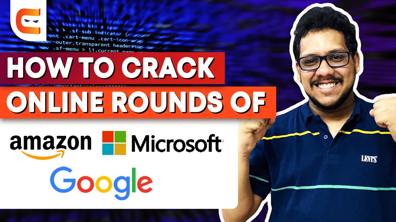 How To Crack Online Rounds Of Amazon Microsoft Google How To Crack
