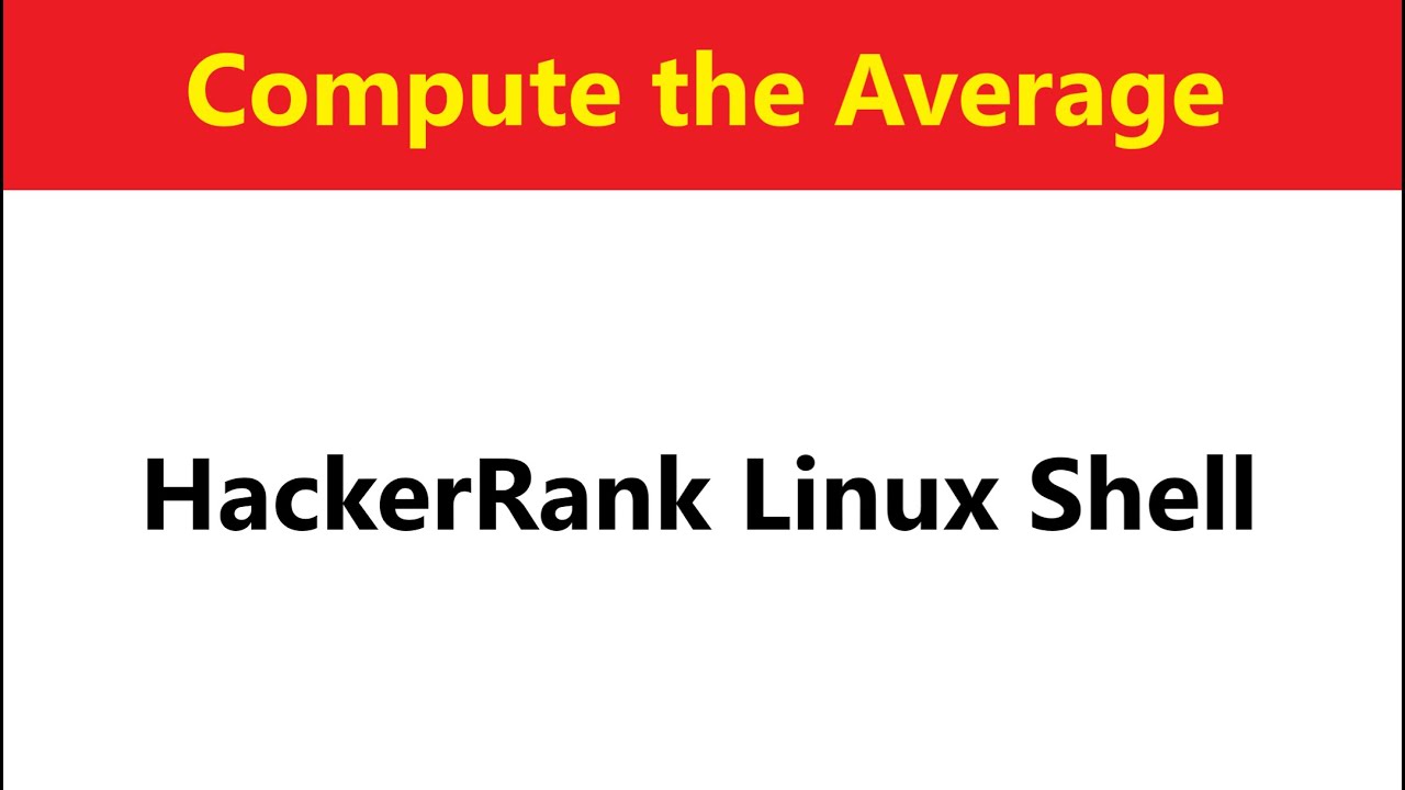 Compute The Average Hackerrank Linux Shell Solution Hackerrank