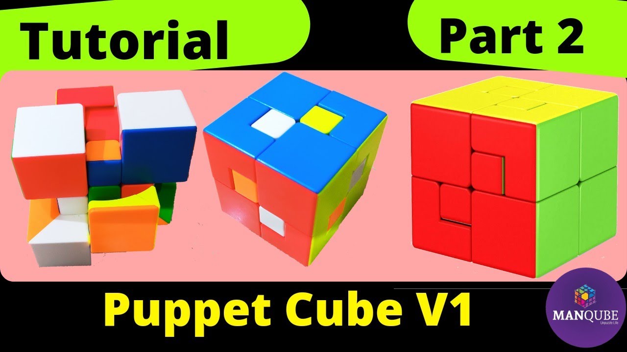 Puppet Cube V1 Tutorial Part 2 How To Solve Puppet Cube V1 Moyu