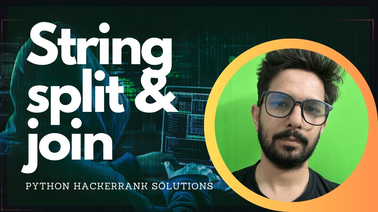 Hackerrank String Split And Join Python Solution Tutorial Youtube