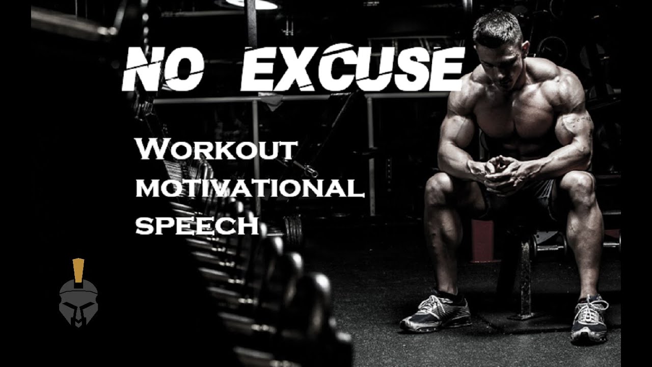 No Excuse Workout Motivational Speech 2020 Stay Fit Youtube Music